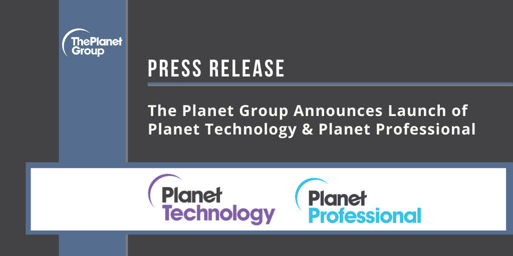 The Planet Group Announces Launch of Planet Technology and Planet ...